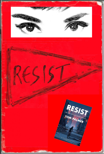 Resist | Tom Palmer